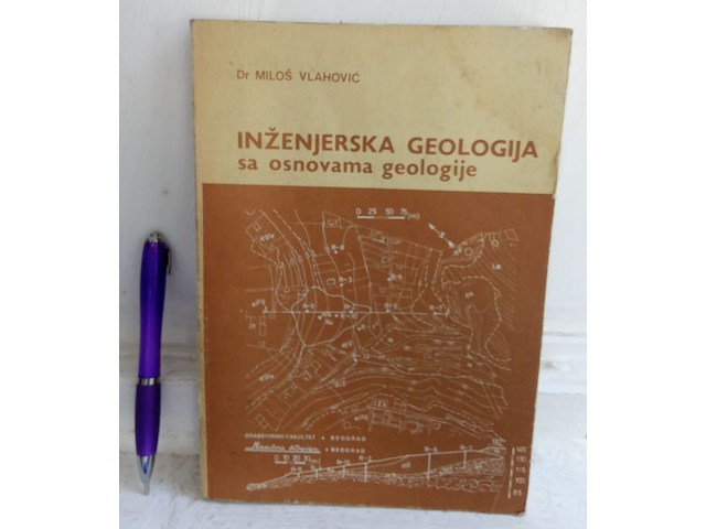 INŽENJERSKA GEOLOGIJA SA OSNOVAMA GEOLOGIJE - VLAHOVIĆ