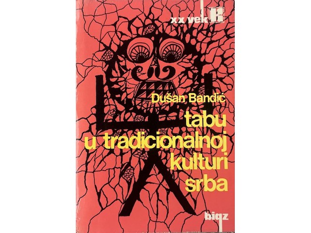 Dušan Bandić - TABU U TRADICIONALNOJ KULTURI SRBA