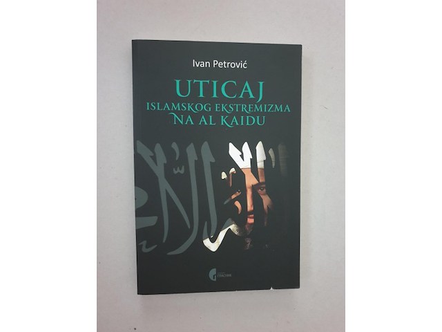 Ivan Petrovic, Uticaj islamskog ekstremizma na Al Kaidu