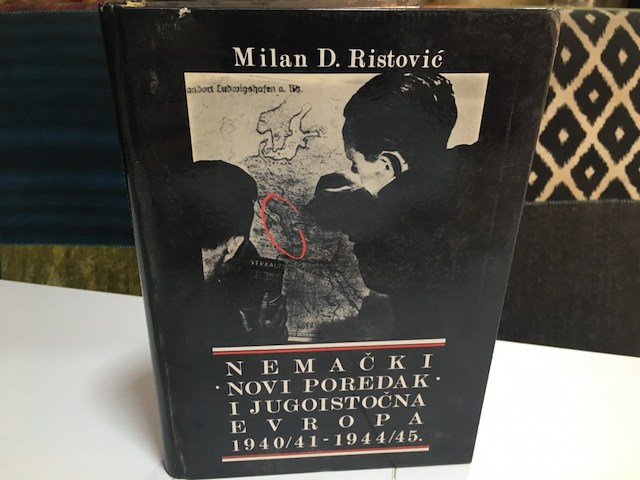 Nemački novi poredak i Jugoistočna Evropa 1940/41-1944/