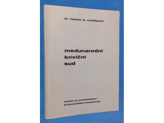 Međunarodni krivični sud - Vladan Vasilijević