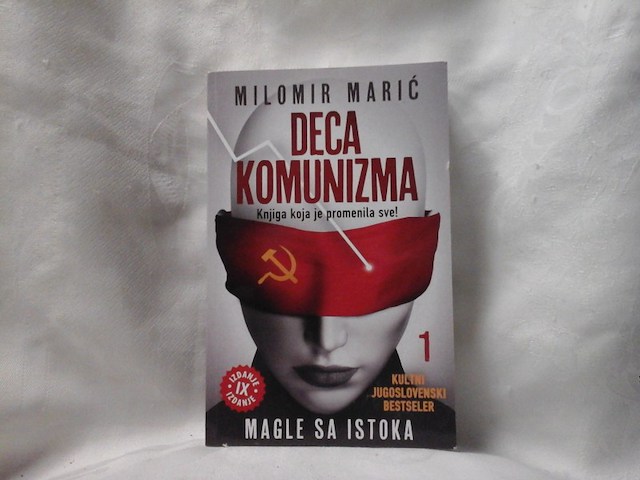 Deca komunizma 1 Milomir Marić