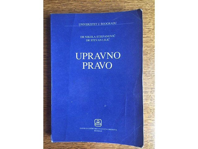 # UPRAVNO PRAVO - STJEPANOVIĆ / LILIĆ #