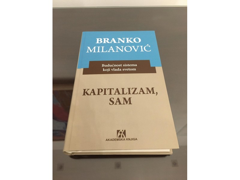 Branko Milanovic: Kapitalizam, sam