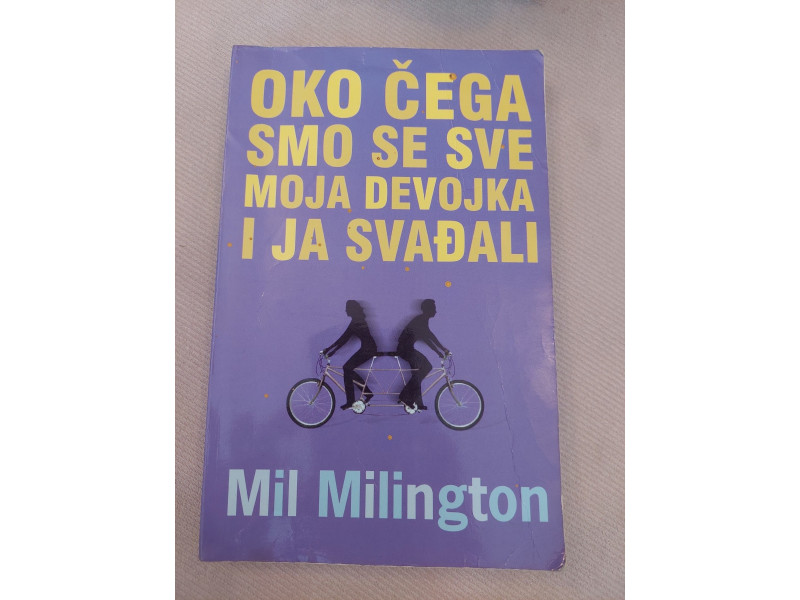Mil Milington Oko čega smo se sve moja devojka i sva