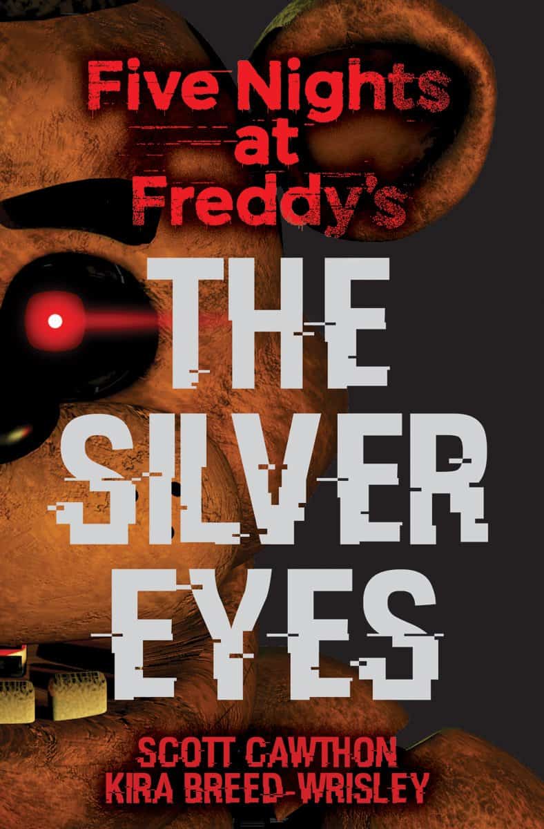 Five Nights at Freddy’s: The Silver Eyes: Volume 1