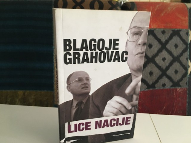 Lice nacije   Blagoje Grahovac