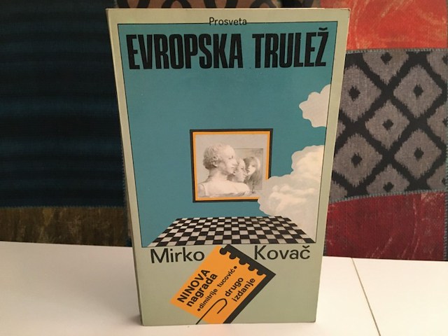 Evropska trulež  Mirko Kovač