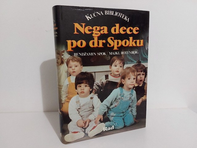 Nega dece po Dr Spoku  - Bendžamin  Spok