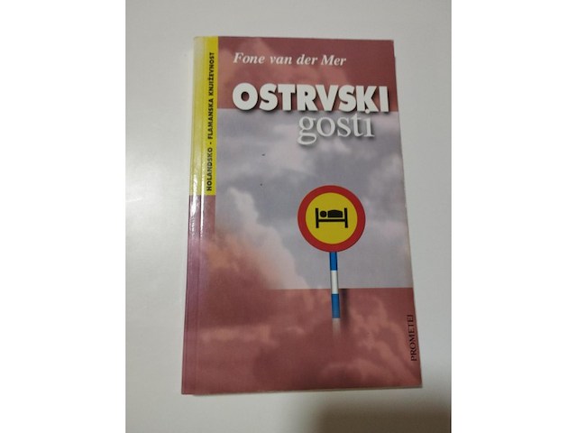 OSTRVSKI GOSTI, FONE VAN DER MER