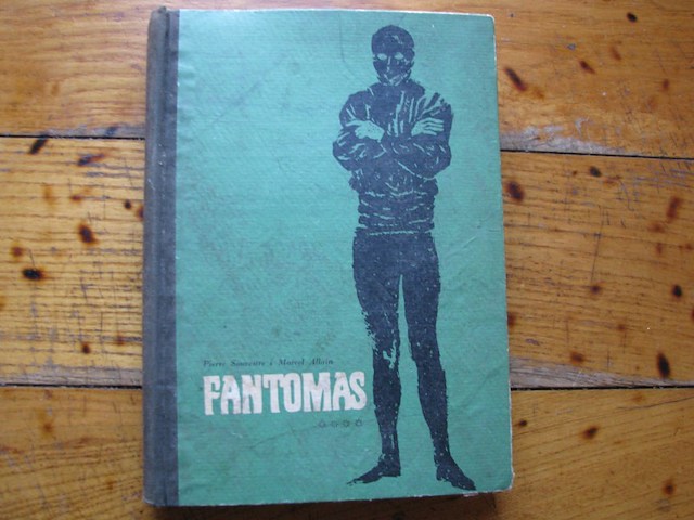 PIERAE SOUVESTSRE MARCEL ALLAIN - FANTOMAS 4