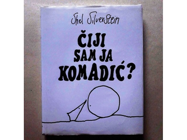 ČIJI SAM JA KOMADIĆ