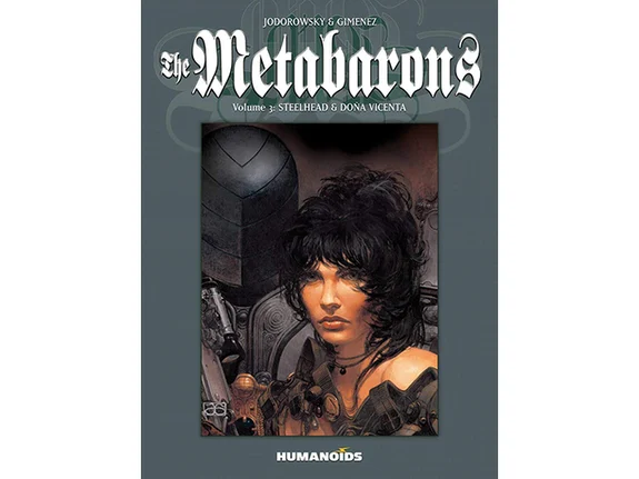 The Metabarons: Volume 3: Steelhead & Dona Vicenta