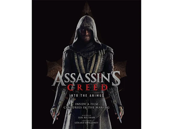 Assassin's Creed - Into the Animus: Inside a Film Centuries in the Making