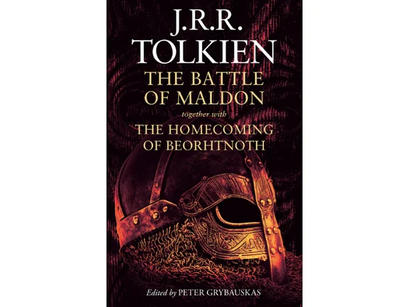 The Battle of Maldon: together with The Homecoming of Beorhtnoth