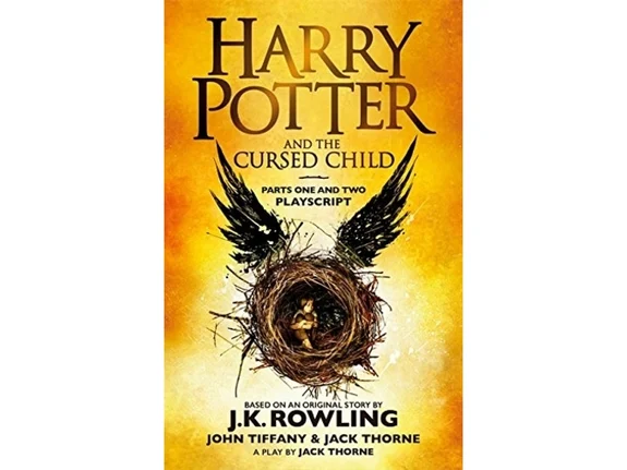 Harry Potter And The Cursed Child - Parts One And Two: The Official Playscript Of The Original West End Production