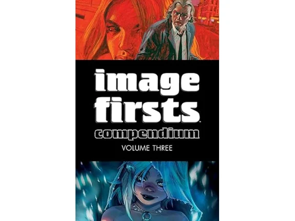 Image Firsts Compendium Vol. 3