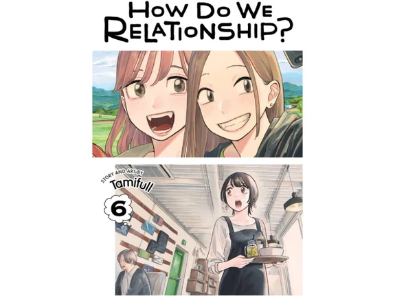 How Do We Relationship? Vol. 6