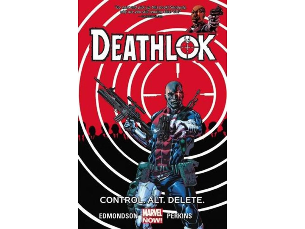 Deathlok Vol. 1: Control. Alt. Delete.