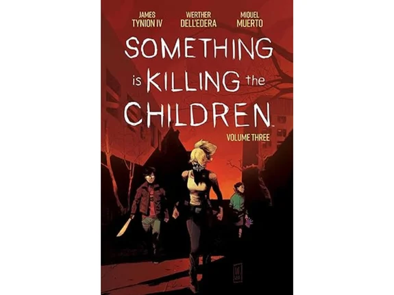 Something is Killing the Children III
