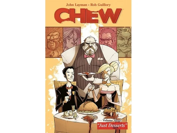 Chew Volume 3: Just Desserts