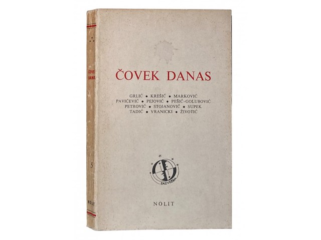 Čovek danas (zbornik) - Danko Grlić et al.