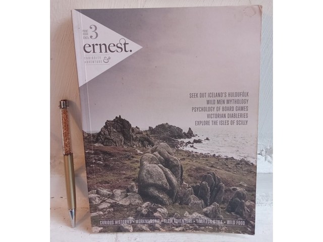 ERNEST 3 - CURIOS HISTORIES, WORKMANSHIP, SLOW ADVENTUR