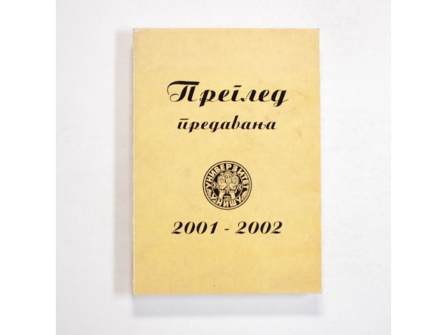 Pregled predavanja 2001 - 2002, Univerzitet u Nišu