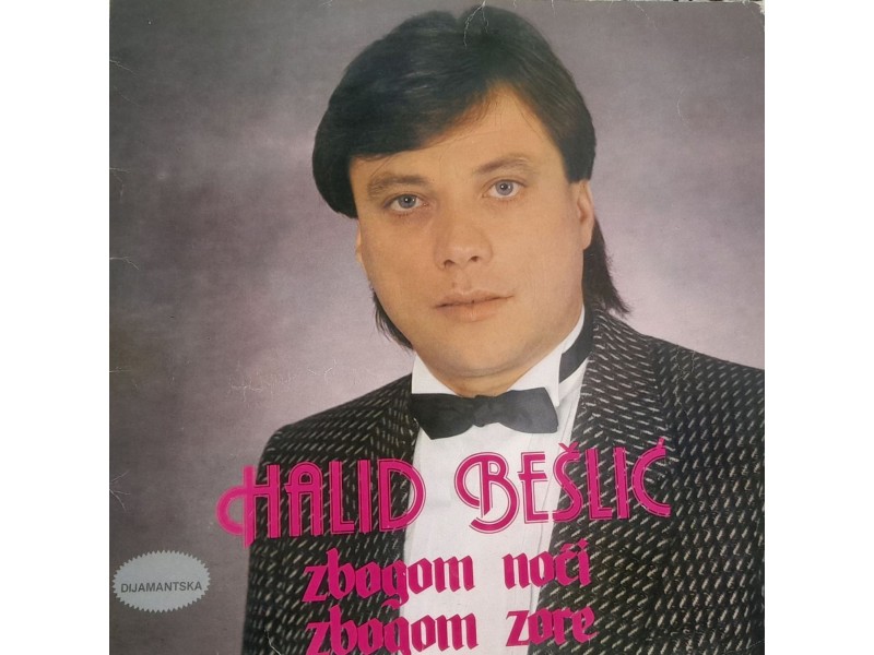 LP Halid Bešlić – Zbogom Noći, Zbogom Zore