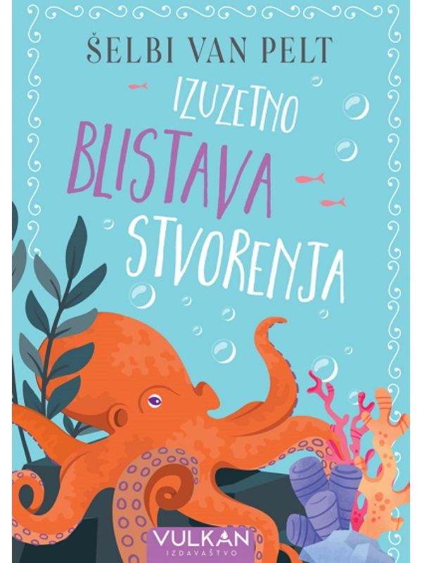 Izuzetno blistava stvorenja