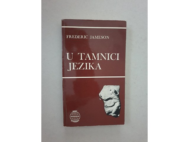 Frederic Jameson - U tamnici jezika