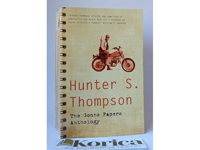 THE GONZO PAPERS ANTHOLOGY: Hunter S. Thompson