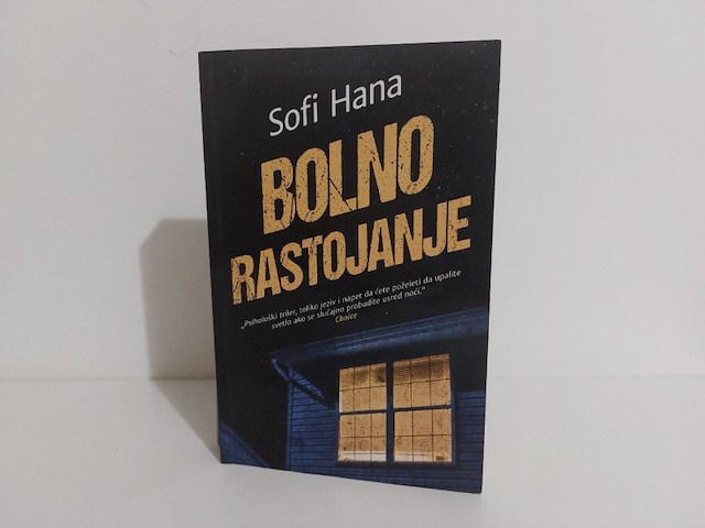 Bolno rastojanje  - Sofi Hana