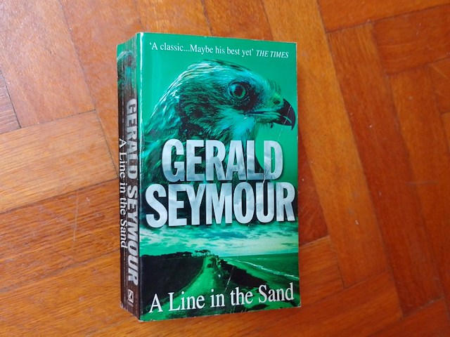 A LINE IN THE SAND, Gerald Seymour