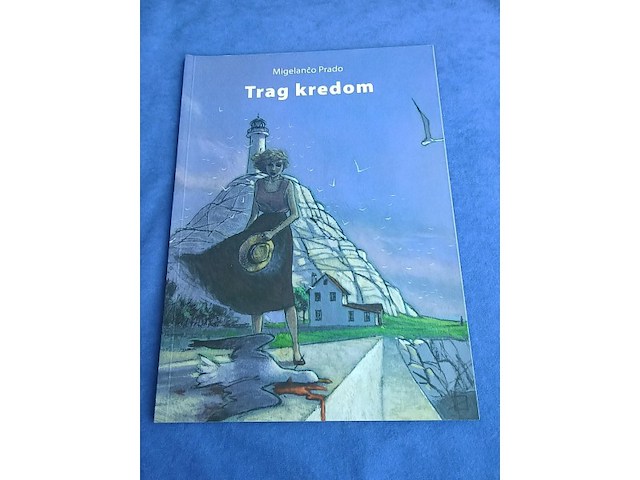 TRAG KREDOM - MIGELANČO PRADO