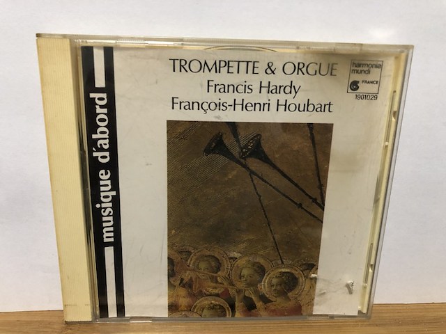 Francis Hardy / François-Henri Houbart – Trompette &; Or