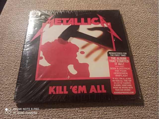 Metallica - Kill `em all , U CELOFANU