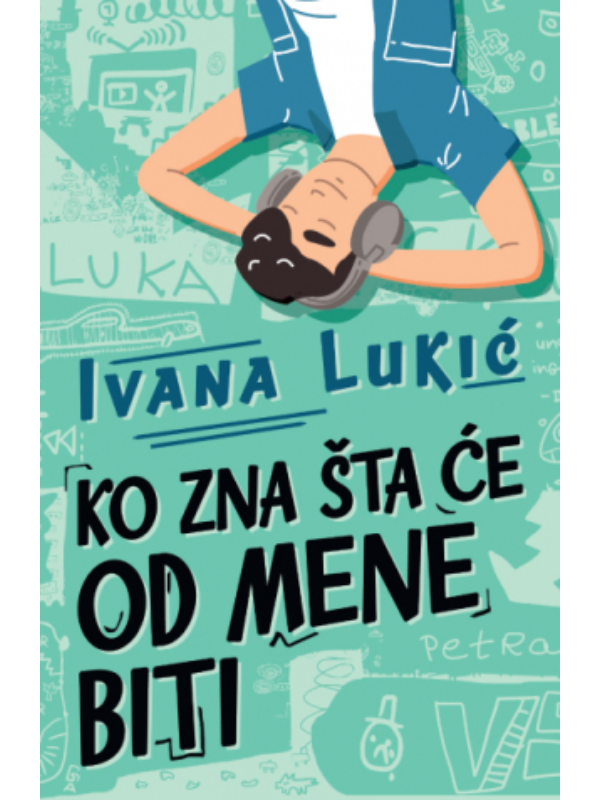 Ko zna šta će od mene biti