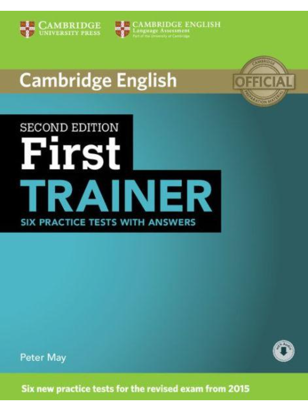 First Trainer Six Practice Tests with Answers with Audio