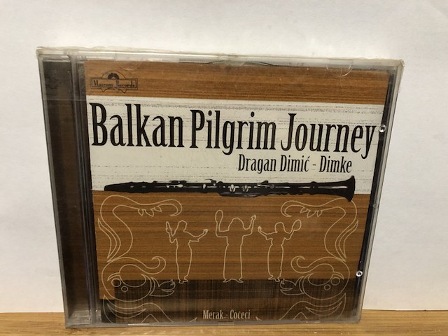 Dragan Dimić - Dimke – Balkan Pilgrim Journey (Merak-Č