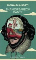 Shakespeareov Dante Od Rita Monaldi, Francesco Sorti