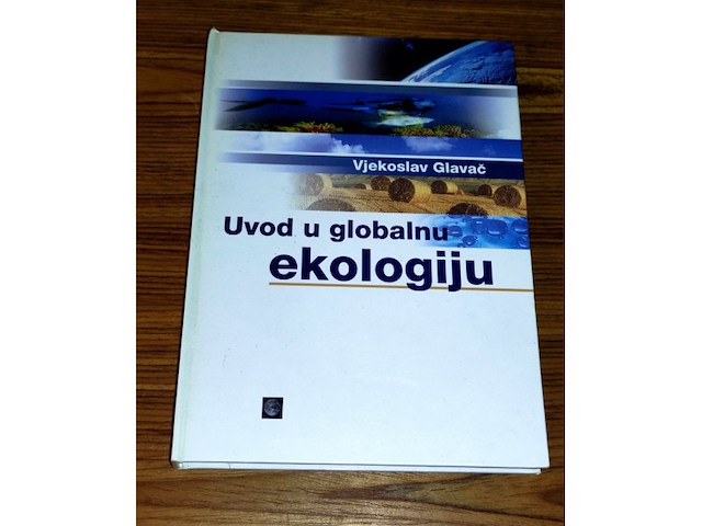 UVOD U GLOBALNU EKOLOGIJU - Vjekoslav Glavač