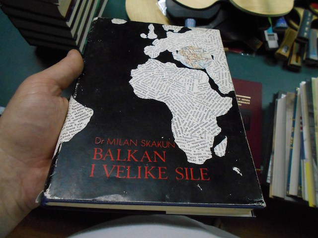 dr Milan Skakun - Balkan i velike sile