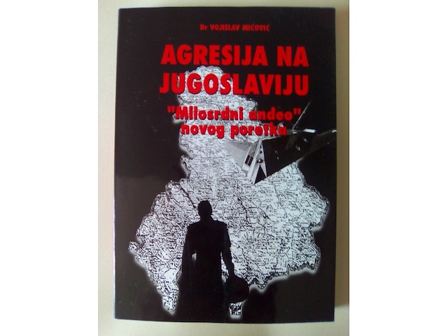 Vojislav Mićović - Agresija na Jugoslaviju