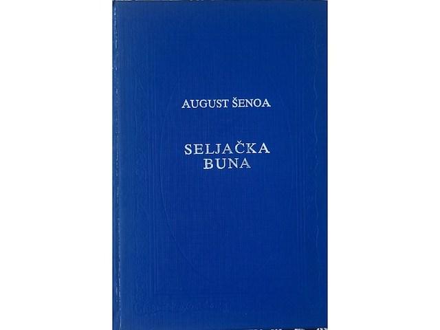 August Šenoa- Seljačka buna