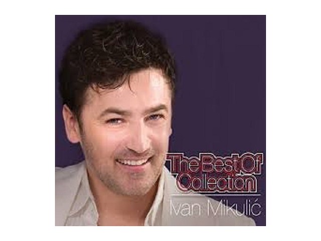 IVAN MIKULIĆ – THE BEST OF COLLECTION cd