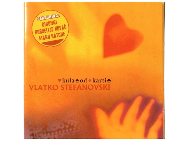 Vlatko Stefanovski – Kula Od Karti CD