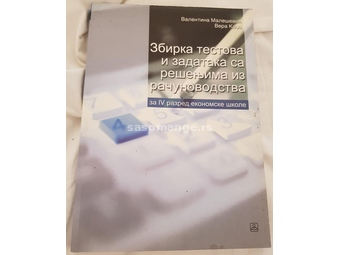 Zbirke testova i zadataka sa resenjima iz racunovodstva za 4. razred ekonomske skole