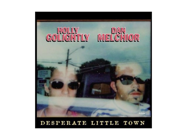 Holly Golightly - Desperate Little Town - Cargo Duitsland