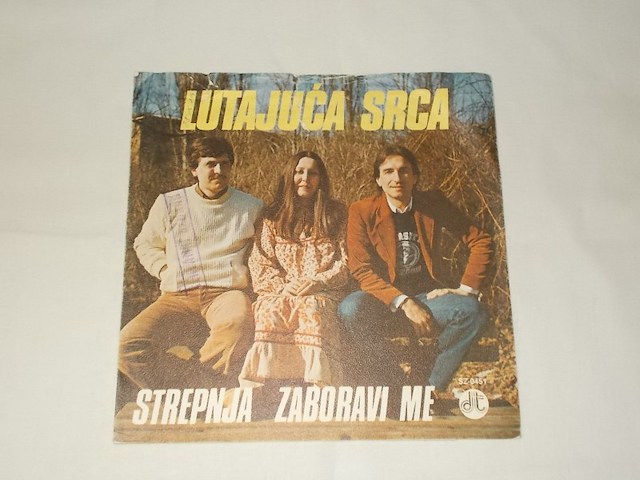 Lutajuća Srca - Strepnja / Zaboravi me